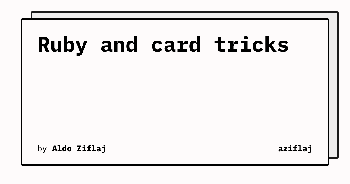 Ruby and card tricks | aziflaj